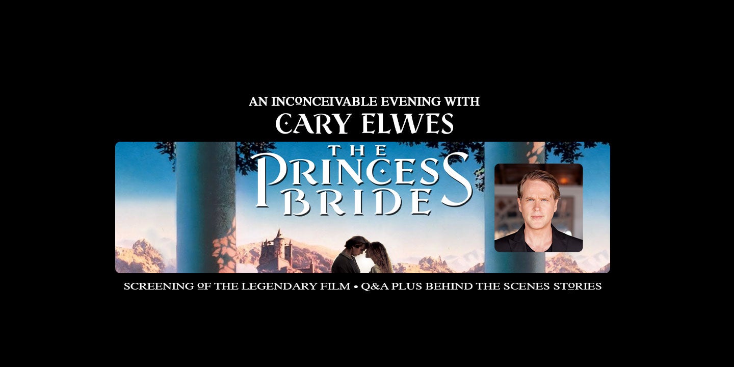 The Princess Bride An Inconceivable Evening With Cary Elwes State Theatre New Jersey